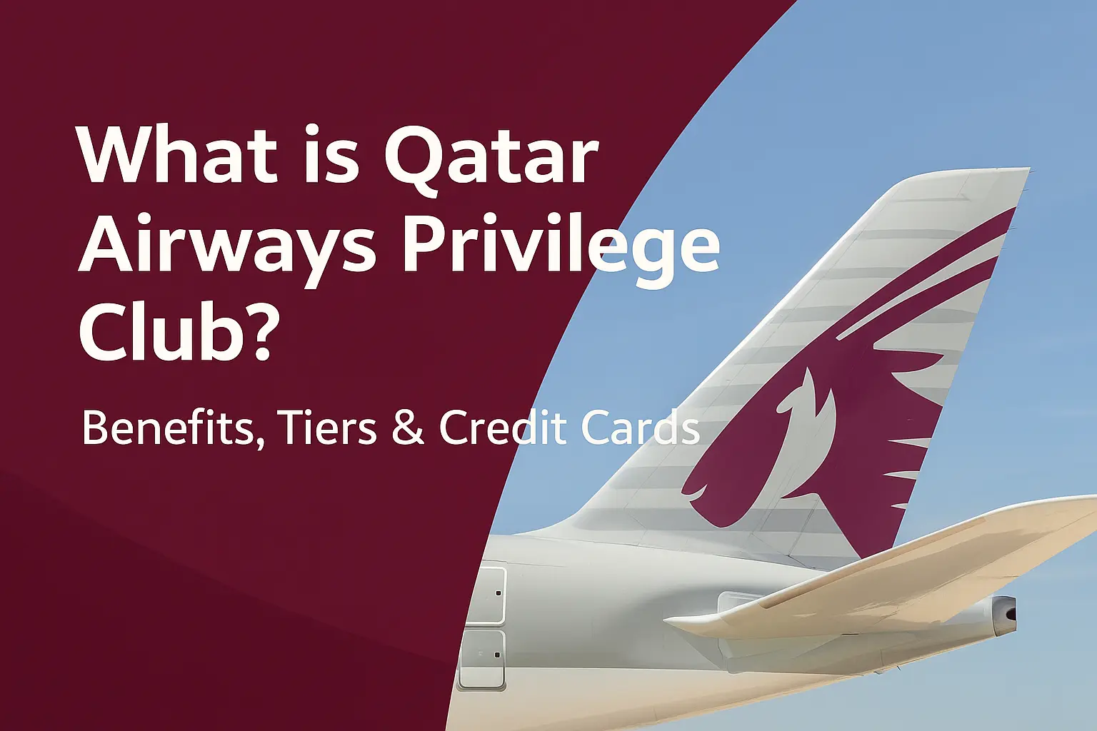 What is Qatar Airways Privilege Club?Benefits, Tiers & Credit Cards